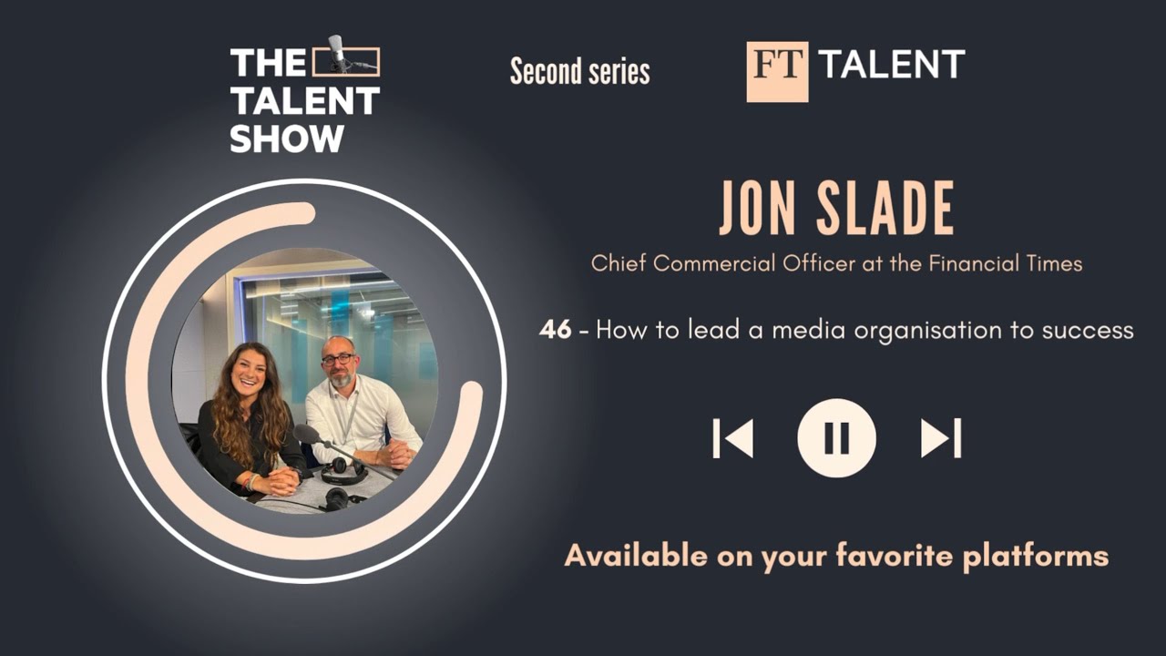 How to lead a media organisation to success, with Jon Slade - YouTube