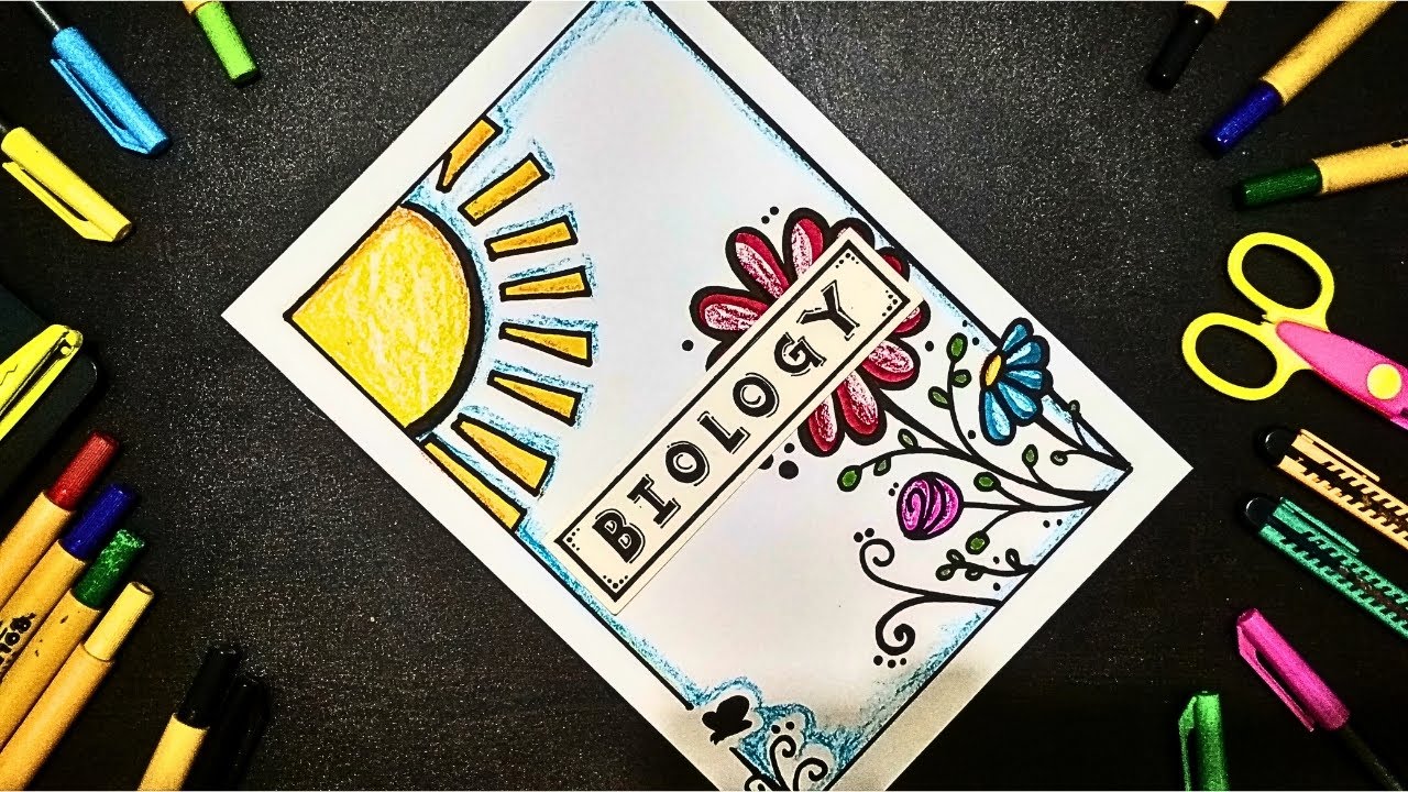 Biology Project File Front Page Design | Biology Project Cover Page ...