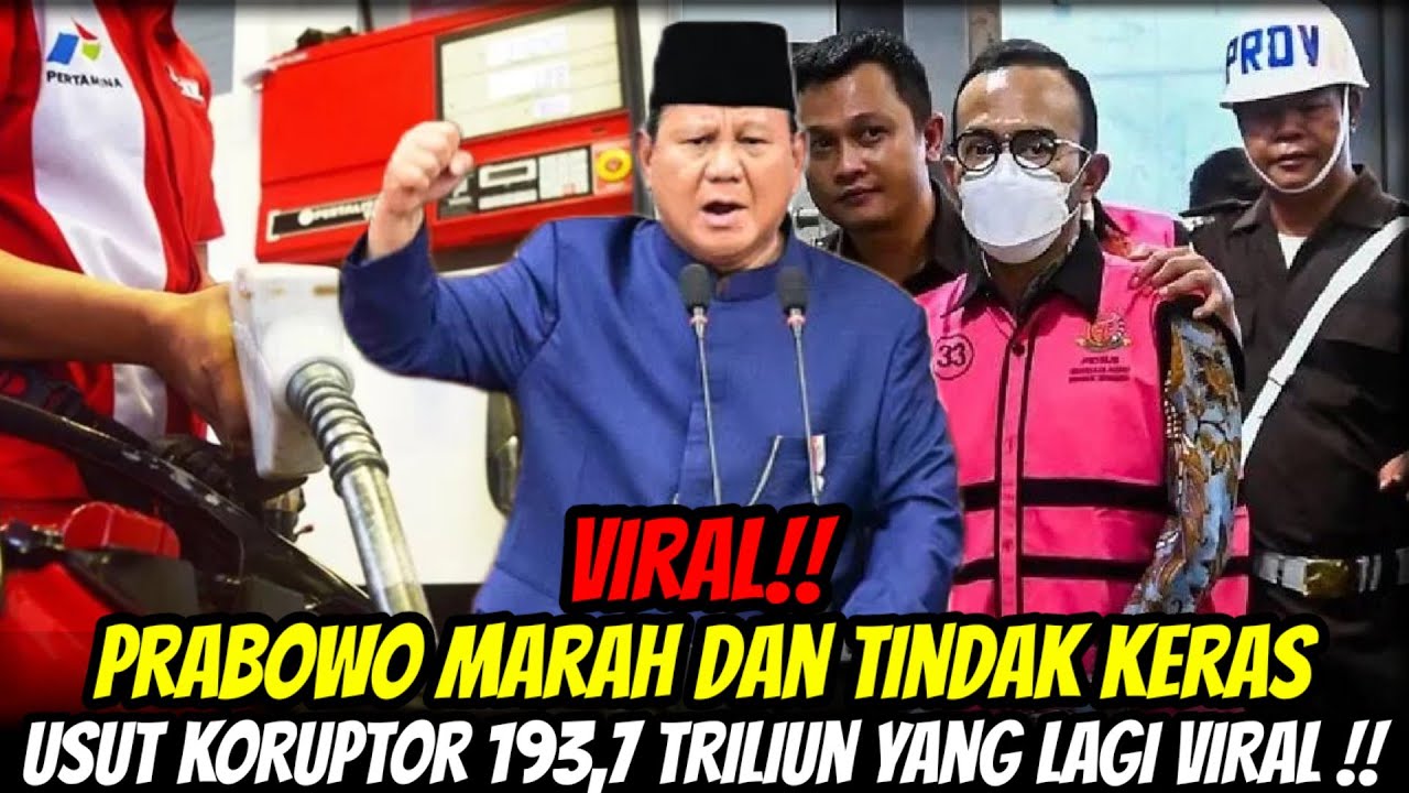 VIRAL!! PRABOWO MARAH USUT KORUPTOR MAFIA PERTAMINA SAMPAI KE AKAR AKARNYA - YouTube