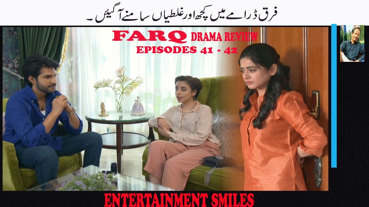 Farq Drama Review | Episodes 41-42 | Faisal Qureshi | Har Pal Geo ...