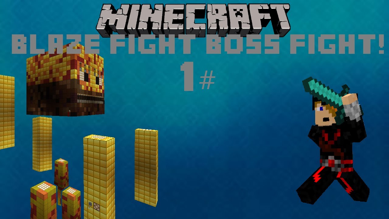 Minecraft : Blaze Boss Fight Part 1 - YouTube