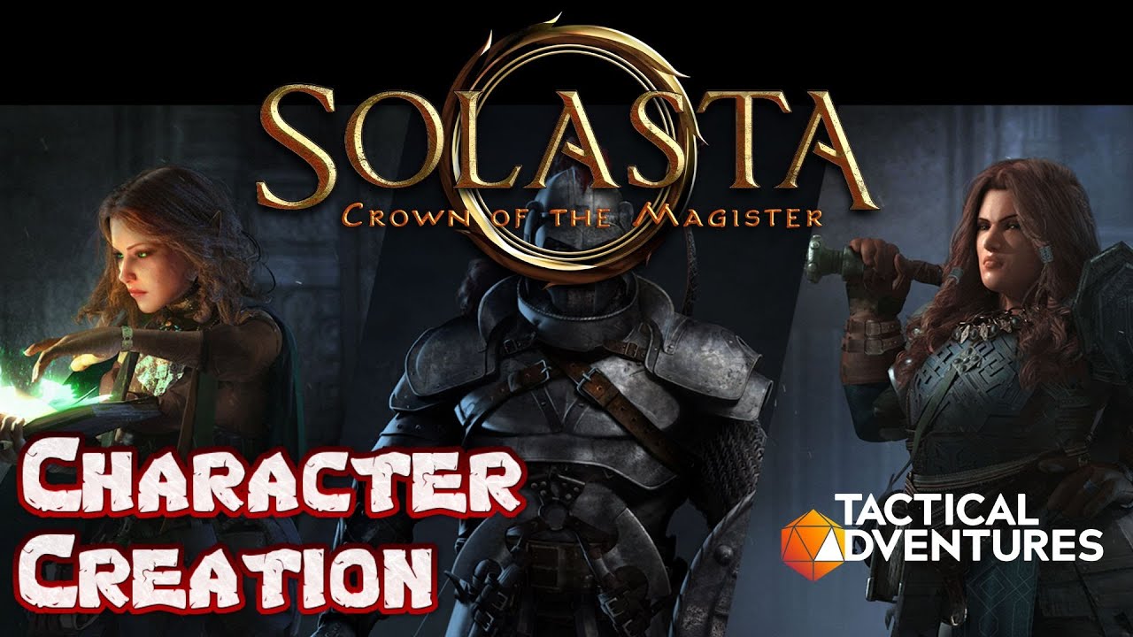 The Ultimate Character Creation Guide for Solasta: Crown of the ...
