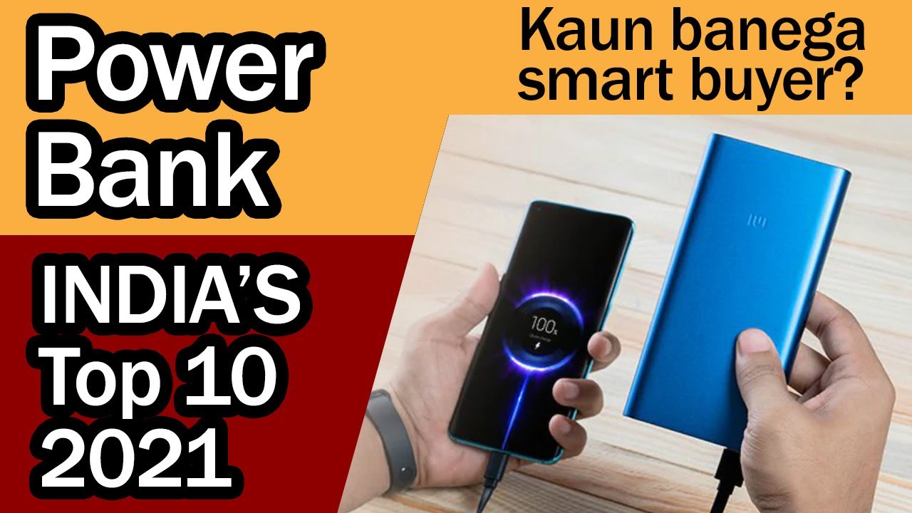 Best Power Banks in India - Top 10 Power Bank in 2021 - YouTube