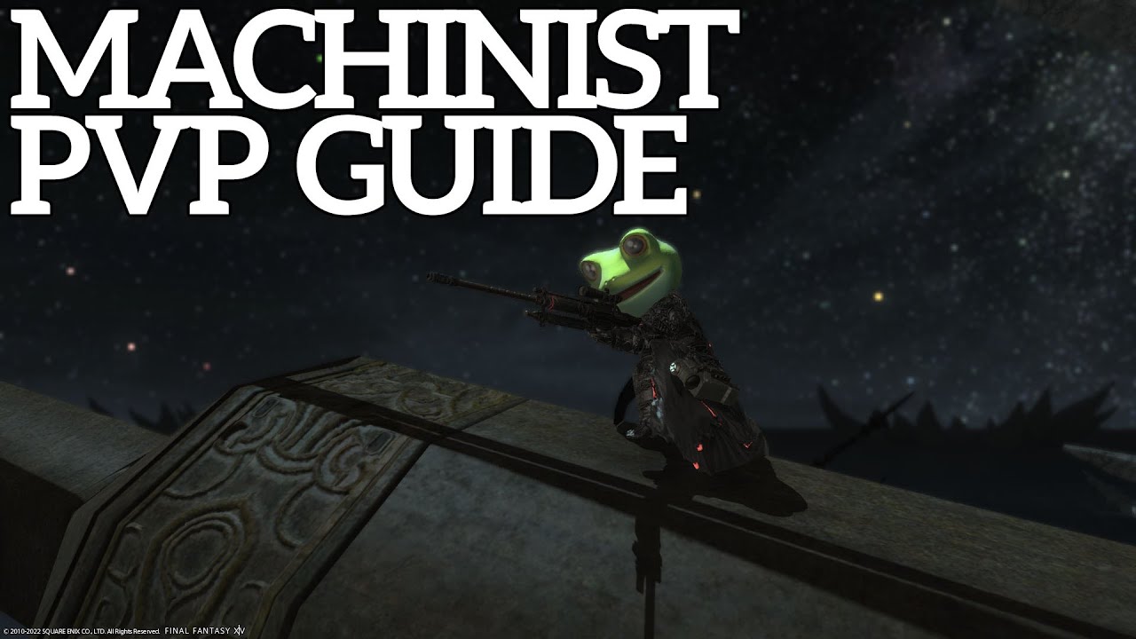 FFXIV - Machinist PVP Guide (Patch 6.1) - YouTube