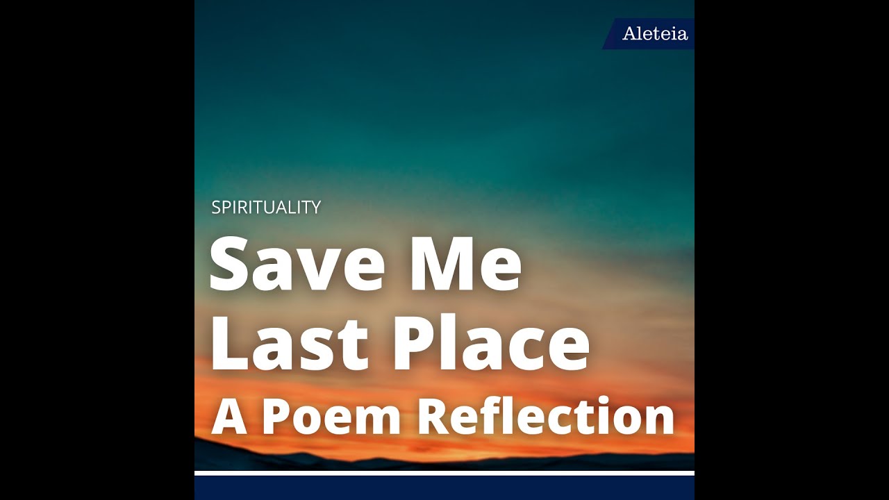 Save Me Last Place: A Poem Reflection - YouTube