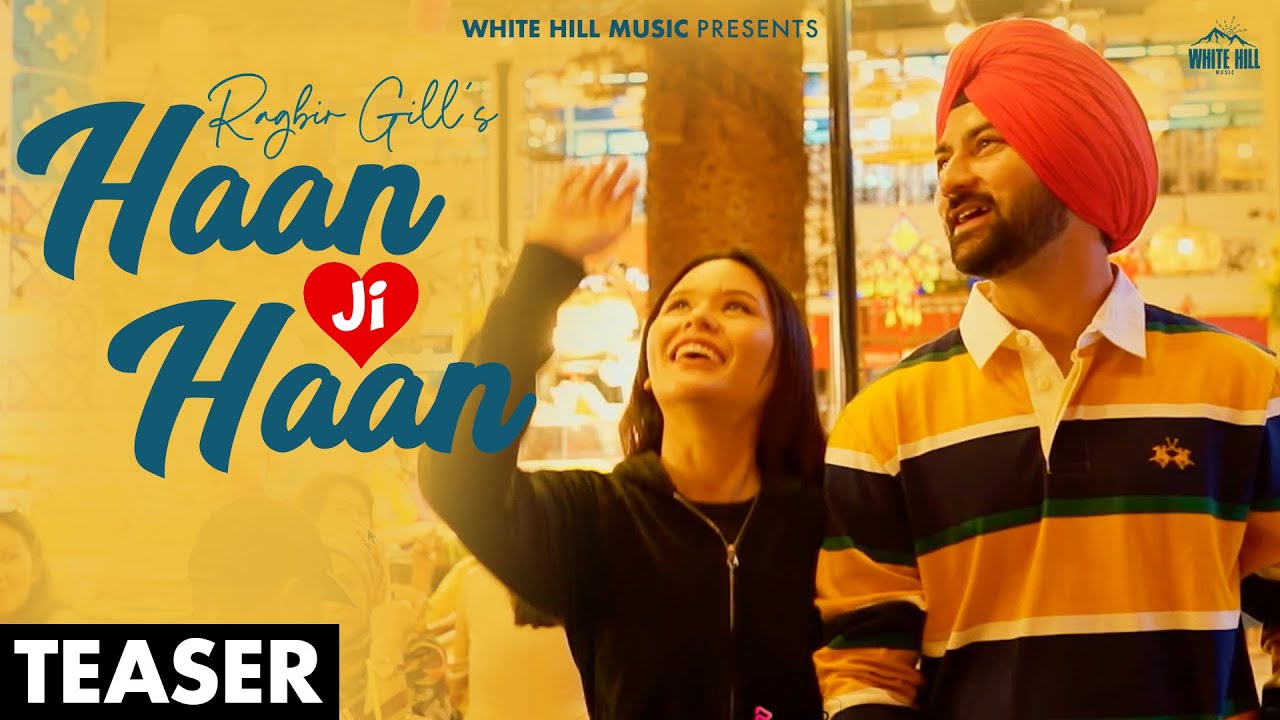 Haan Ji Haan (Official Teaser) Ragbir Gill | Latest Punjabi Songs 2023 ...