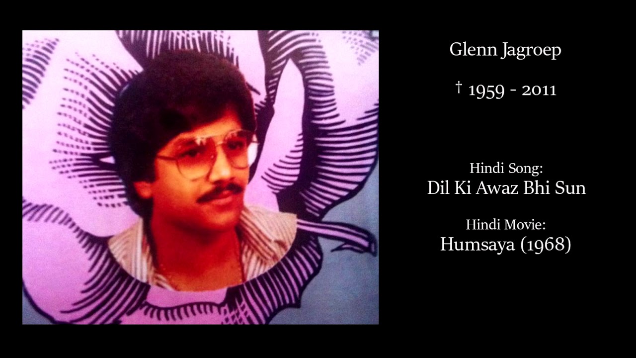 Glenn Jagroep - Dil Ki Awaz Bhi Sun (Cover) | Movie: Humsaya (1968 ...