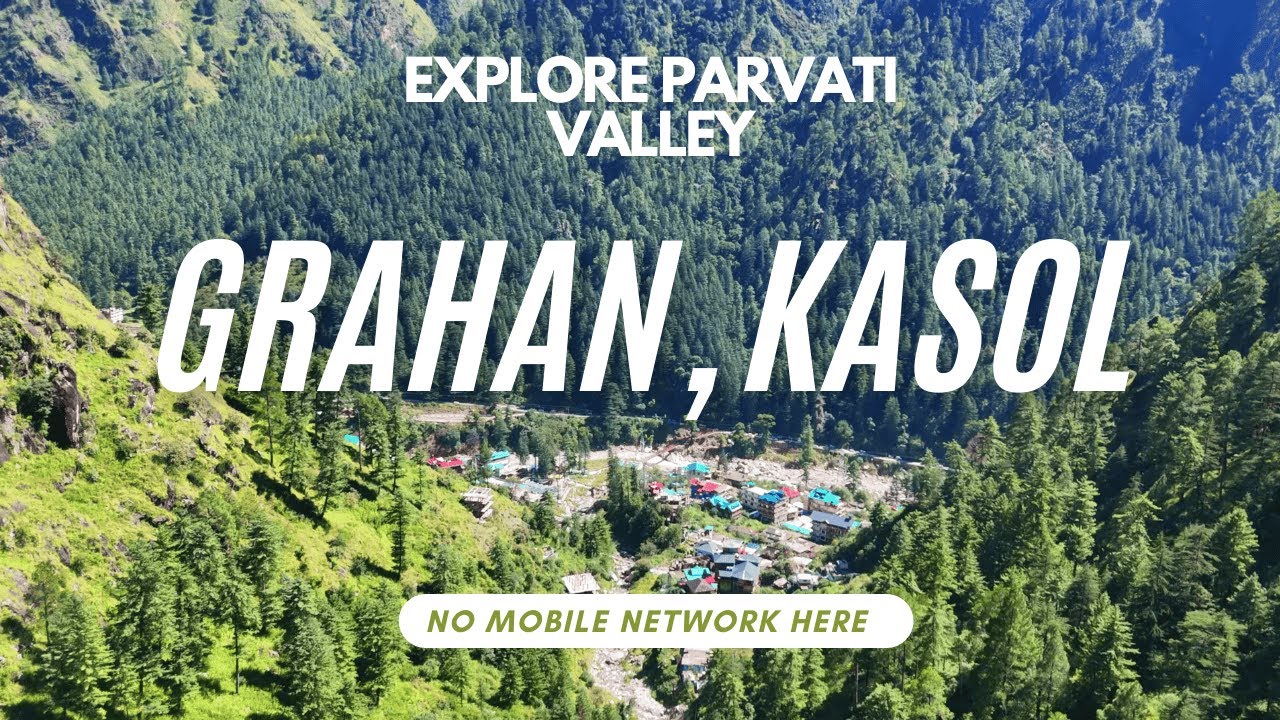 Grahan Village Trek | Exploring the Hidden Gem of Kasol | Ultimate ...