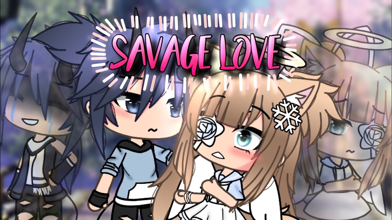Savage Love||GLMV||Part 2 of Dusk till dawn||Gacha life - YouTube