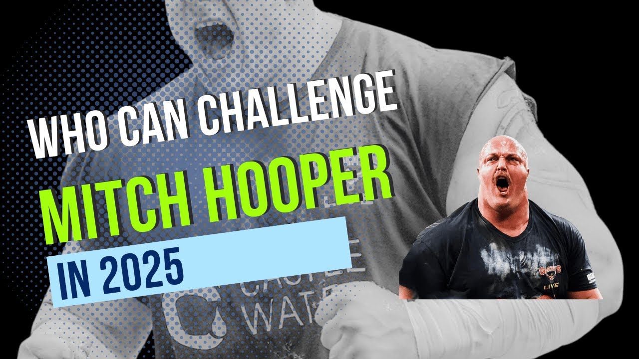 Who Can Challenge Mitch Hooper in 2025 - My thoughts - YouTube