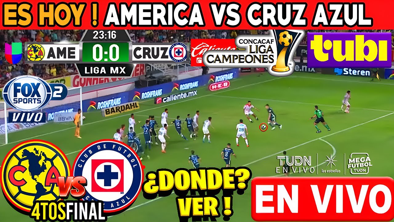 🔴 EN VIVO: Cruz Azul vs América | Tubi tv | Concachampion 4tos Final ...