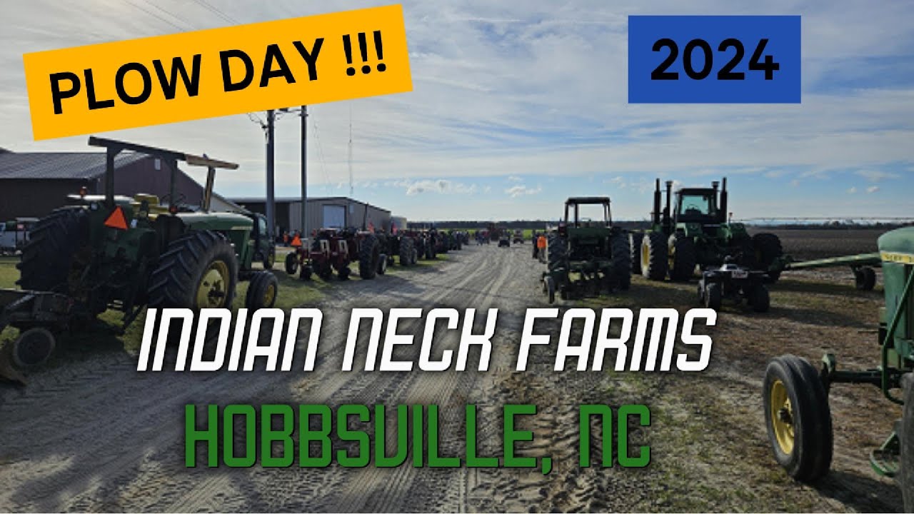 PLOWDAY INDIAN NECK FARMS, HOBBSVILLE NC 2024 - YouTube