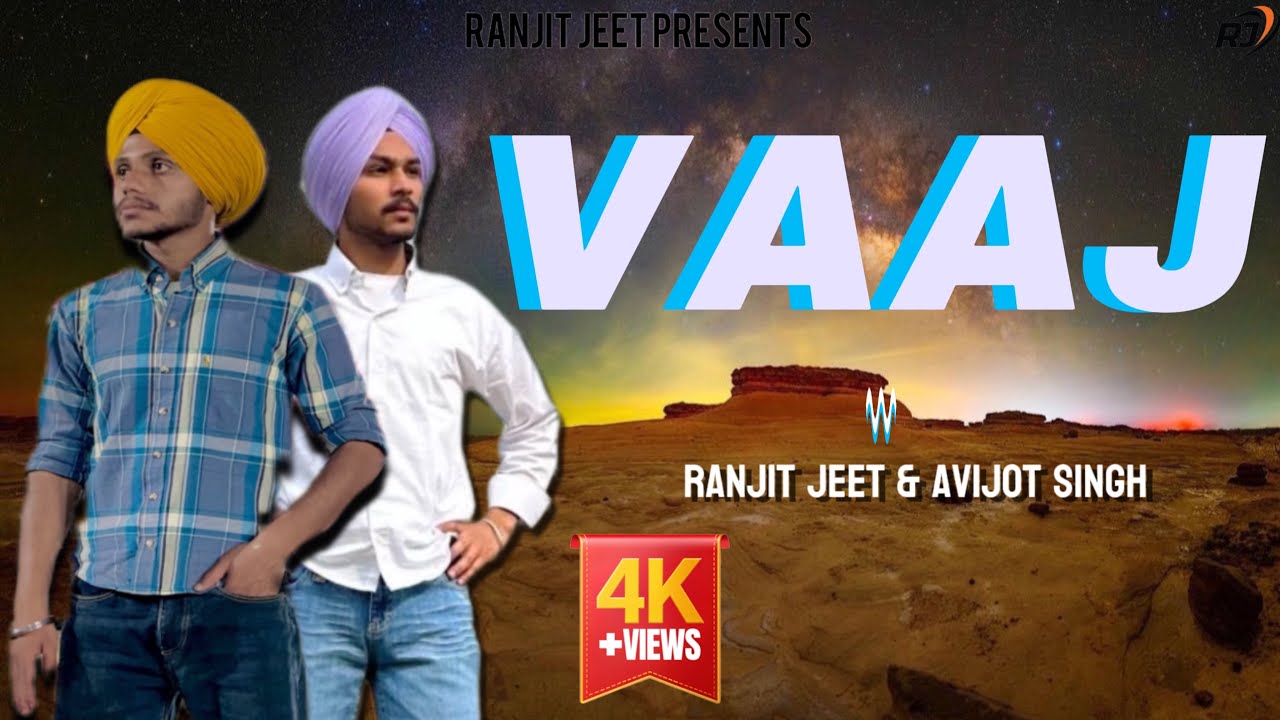 (official video) Vaaj | RANJIT JEET | Avijot Singh | Fan BABBU MAAN De ...
