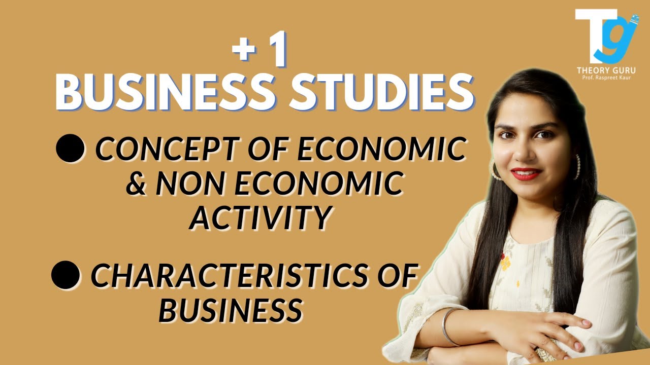 Concept Of Economic & Non Economic Activity || Characteristics Of ...
