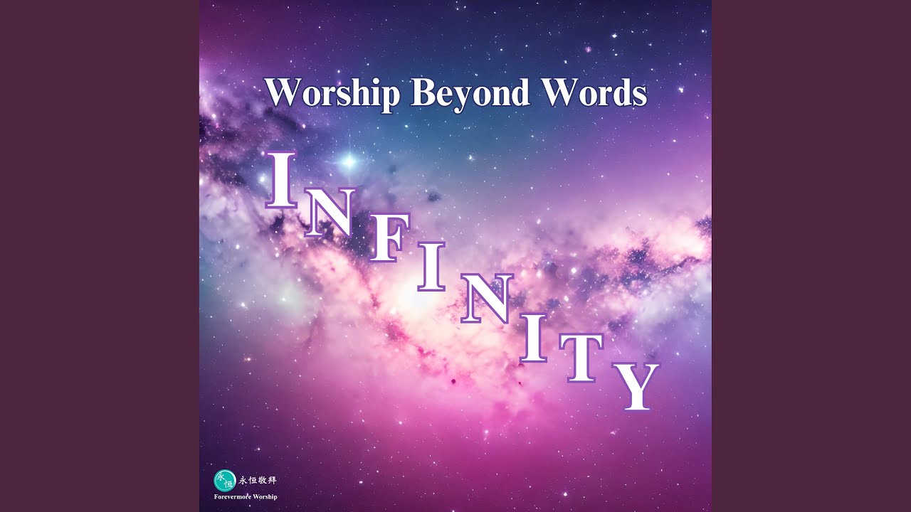 Worship Beyond Words-Infinity - YouTube