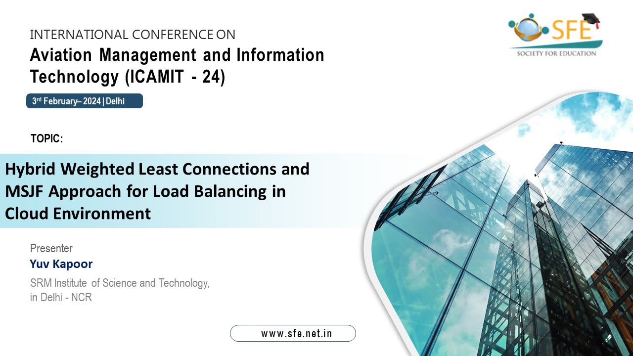 SFE - Hybrid Weighted Least Connections and MSJF Approach for Load ...