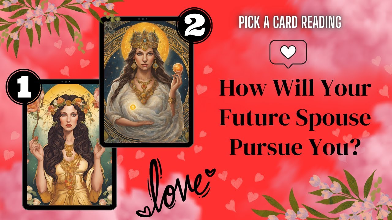 Future Spouse💖 How your Future Spouse Will Pursue You? Their Feelings ...