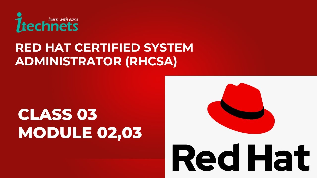 RedHat RHCSA | Class 03 | Module 02 & 03 | iTechNets - YouTube