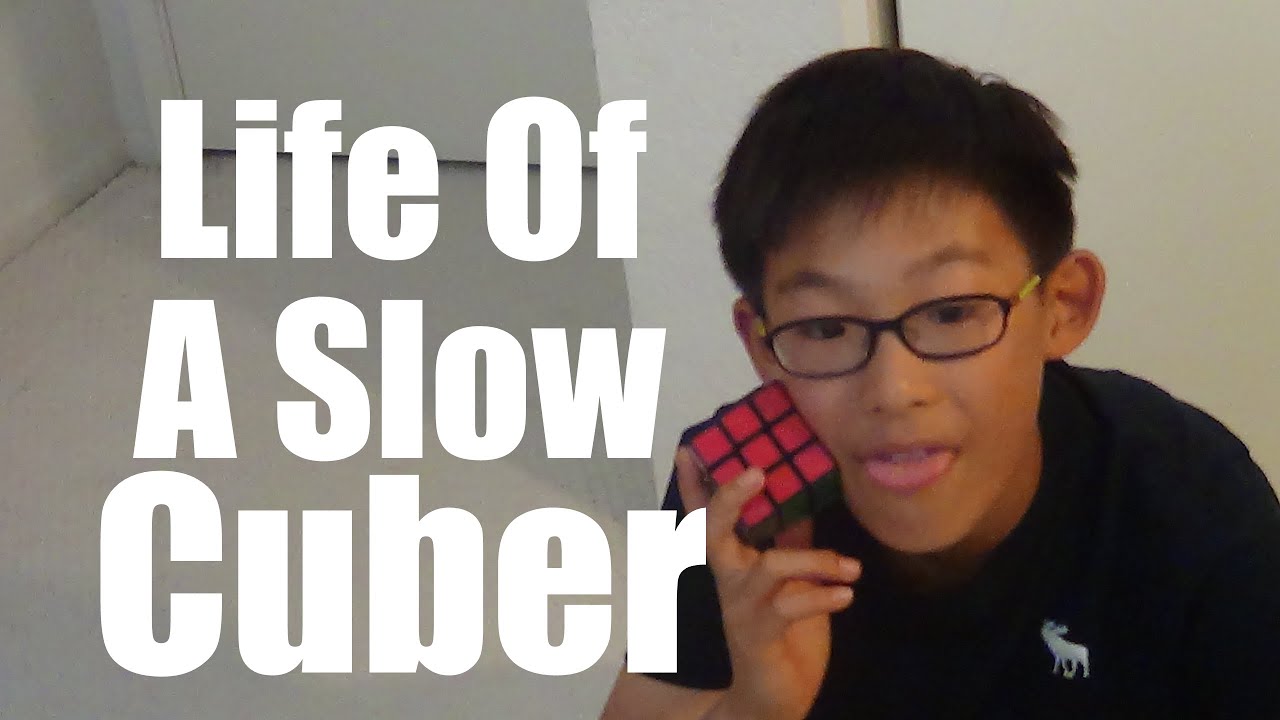Life of a Slow Cuber - YouTube