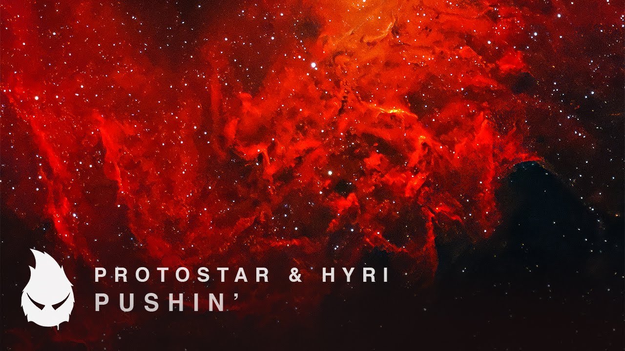 Protostar & Hyri - Pushin' - YouTube