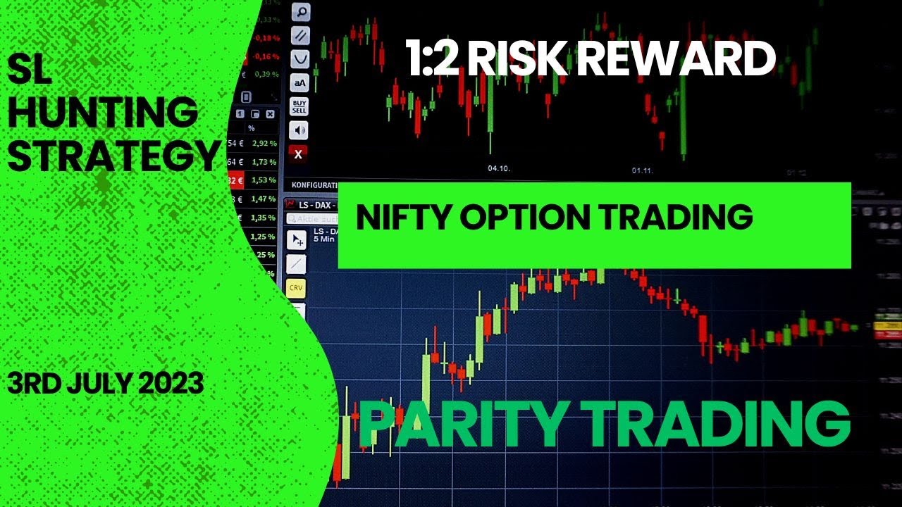 Stop Loss Hunting Strategy | SL Hunting | Parity Trading | 03rd July ...