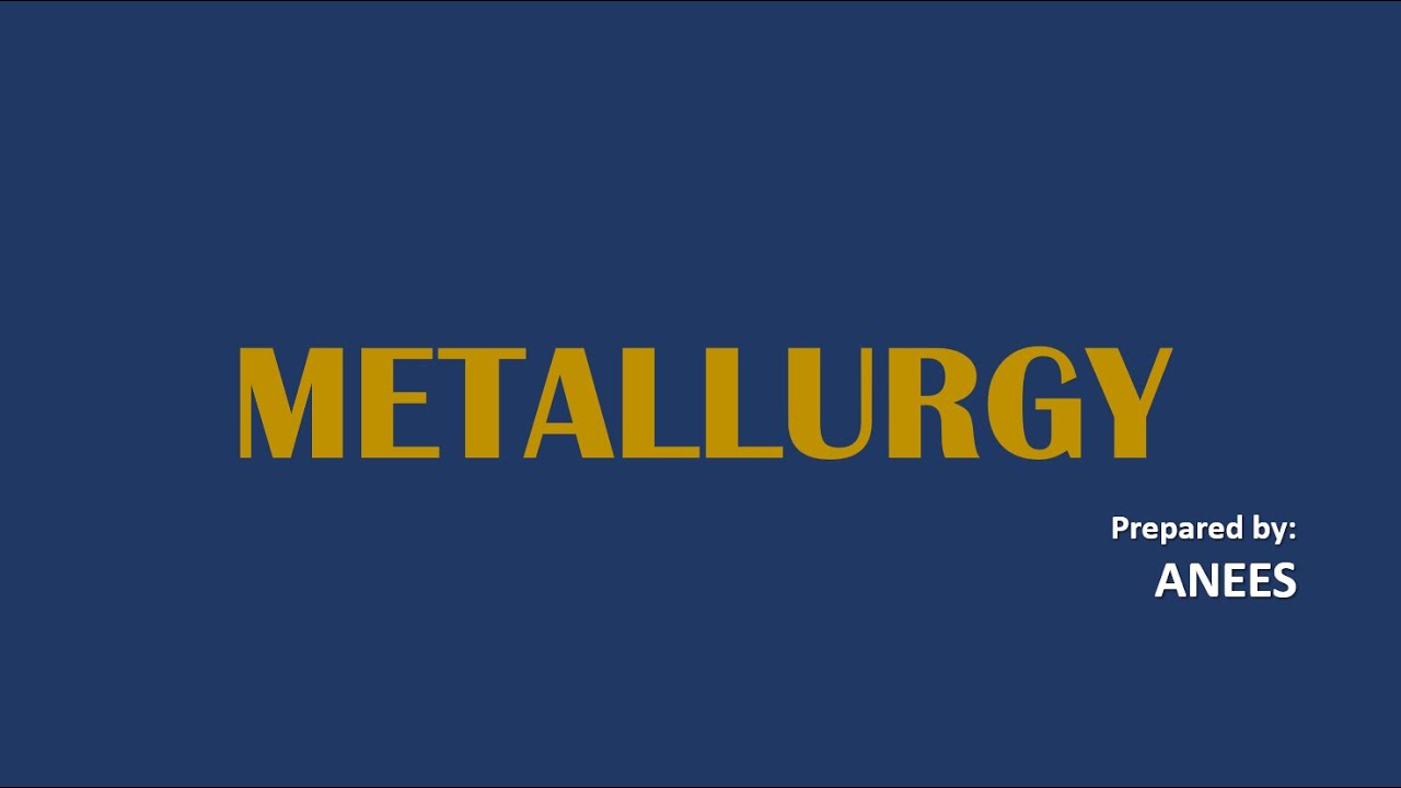 METALLURGY ppt Presentation, 2020 - YouTube