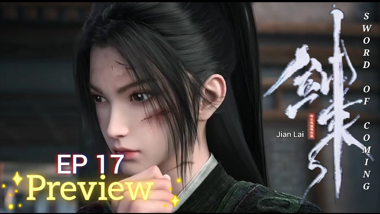 Sword of Coming (Jian Lai / 剑来) Episode 17 Preview #swordofcoming # ...