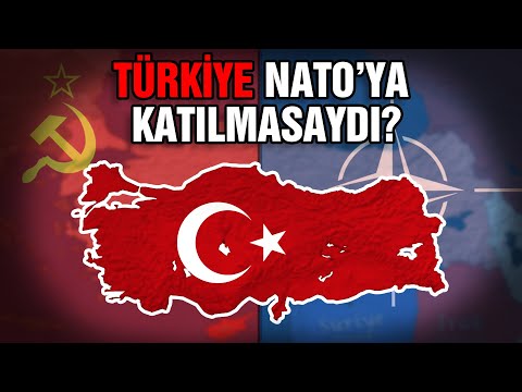 Türkiye NATO'ya Hiç Katılmasaydı? #NeOlurdu | Ne Olurdu?