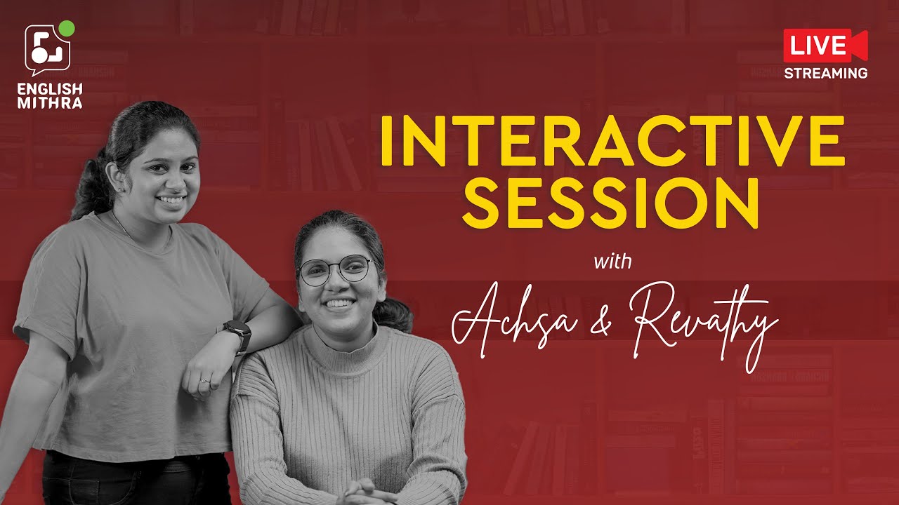 Interactive Session with Revathi & Achsa | English Mithra | WhatsApp Now : +91 9778634941 - YouTube