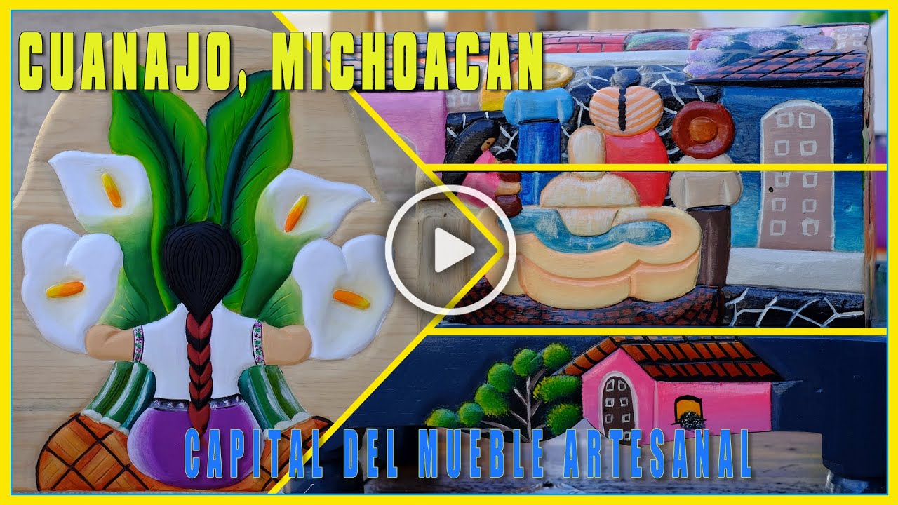 Cuanajo, Michoacan capital del mueble artesanal -2022. NUEVO VIDEO CON ...