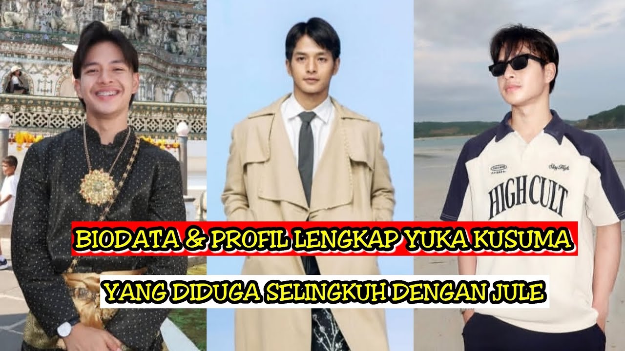 PROFIL LENGKAP YUKA ALIAS YUSMAN KUSUMA YANG SELINGKUH DENGAN JULE | Gosip Artis - YouTube