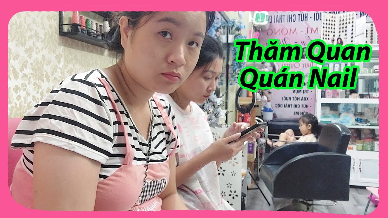 Thăm quan quán nail mới mở và làm thử bộ Nail về ai cũng trầm trồ khen ...
