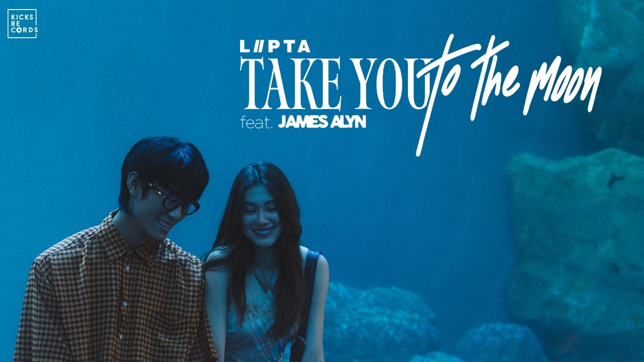 Take you to the moon - Lipta feat. James Alyn [Official MV] - YouTube