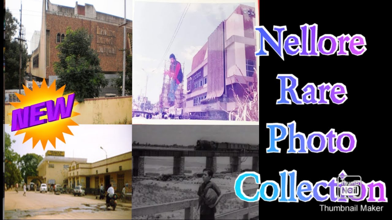Nellore Rare Old Photos - YouTube