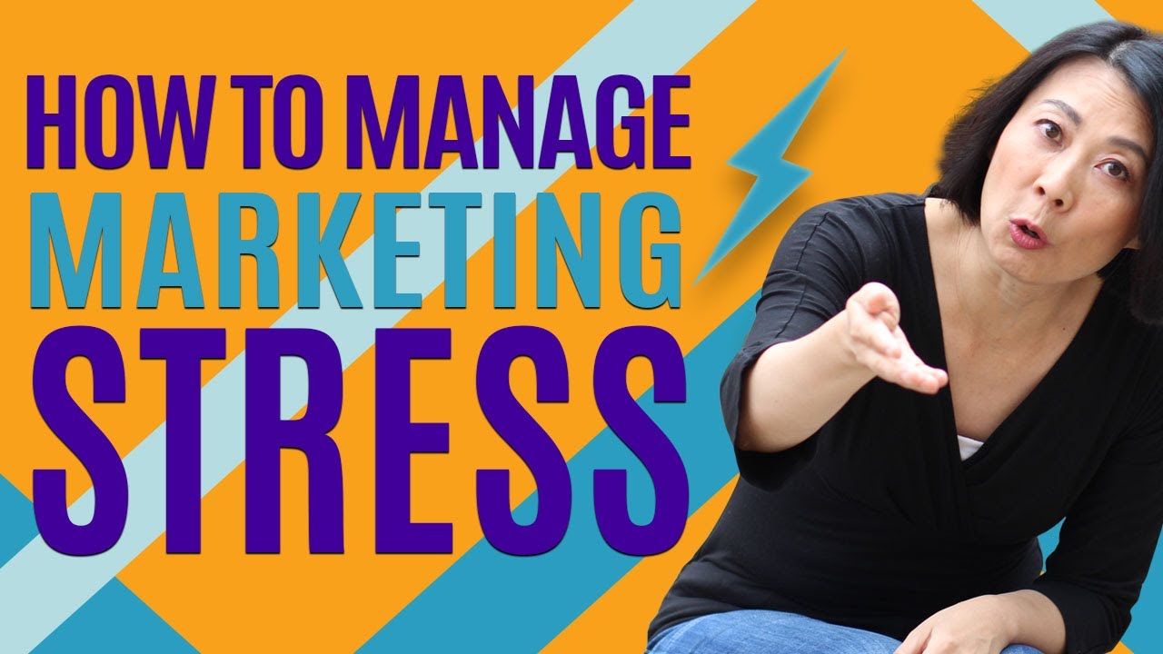 How To Manage Marketing Stress - YouTube