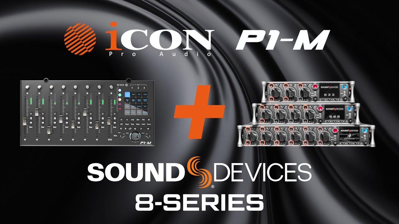 Control your Sound Devices 8-Series Recorder with the iCON P1-M | Full ...