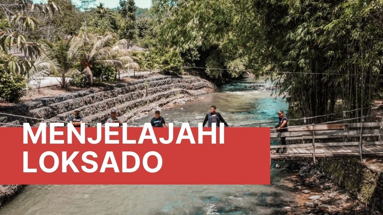 DESA LOKSADO (KALIMANTAN SELATAN) - YouTube