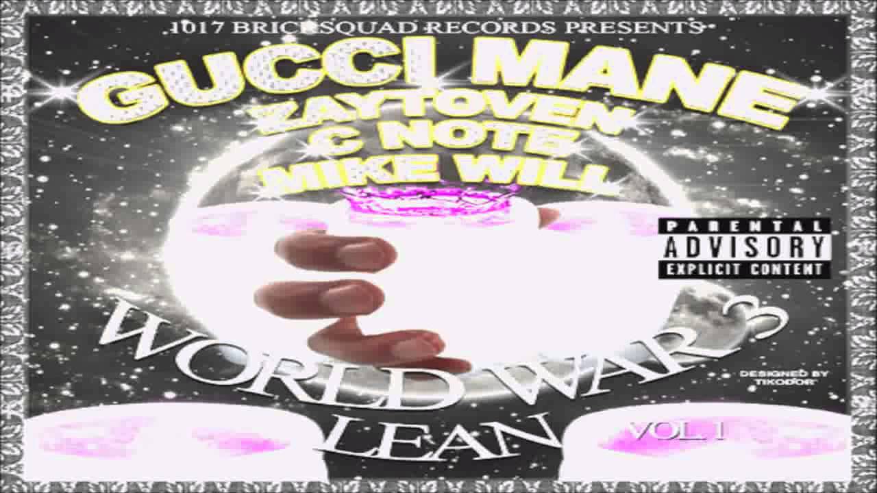 Gucci Mane Dope Show World War 3 Lean - YouTube