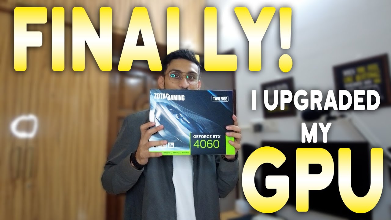 Finally I upgraded my GPU! ft. Zotac RTX 4060 - YouTube