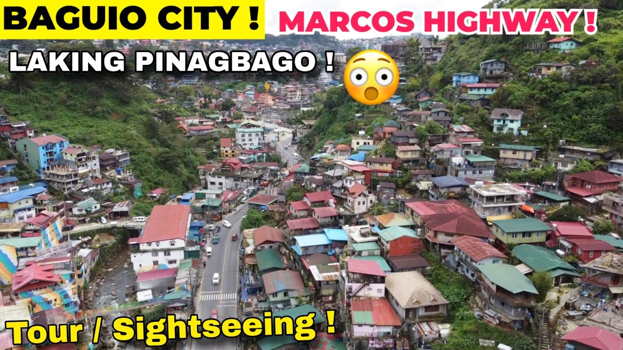 WOW ! BAGUIO CITY VIA MARCOS HIGHWAY ! LAKING PINAGBAGO ! Valley of ...