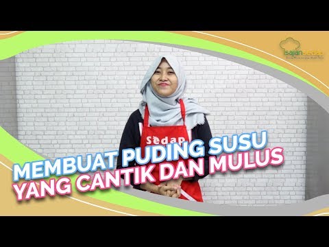 Cara Membuat Puding Susu yang Cantik dan Mulus
