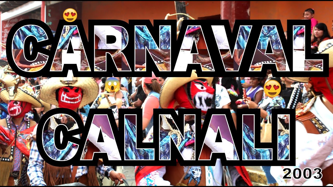 Así se vivió el Carnaval, Calnali 2023 , Hidalgo México. - YouTube