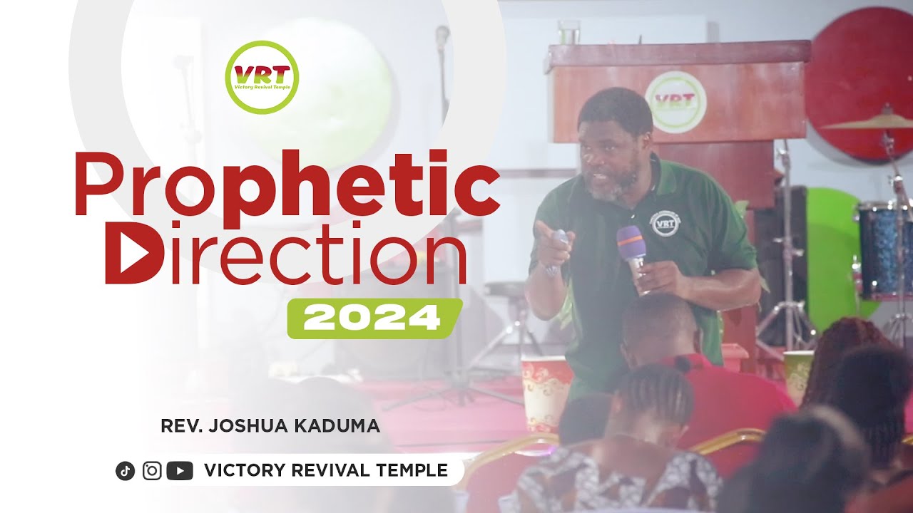 Prophetic Direction || Rev. Joshua Kaduma @VRTDAR - YouTube