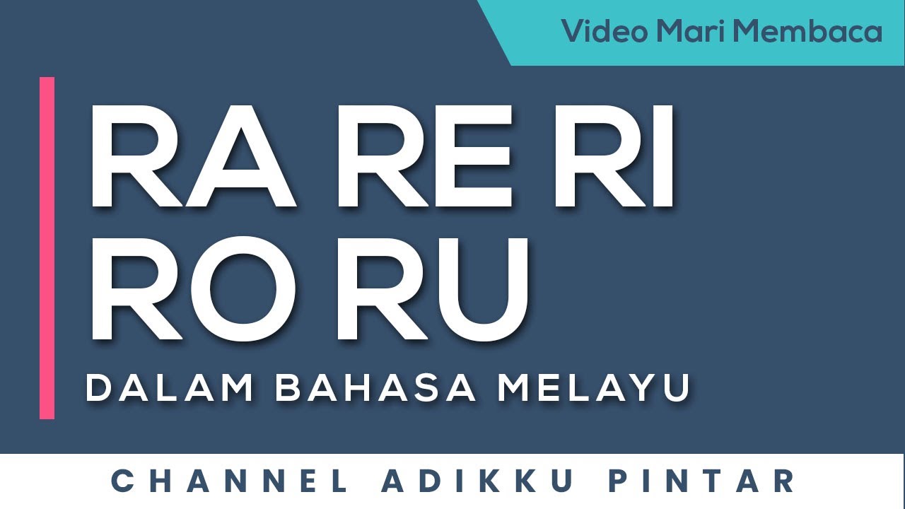 Mari Membaca 14 - Ra Re Ri Ro Ru dalam Bahasa Melayu - YouTube