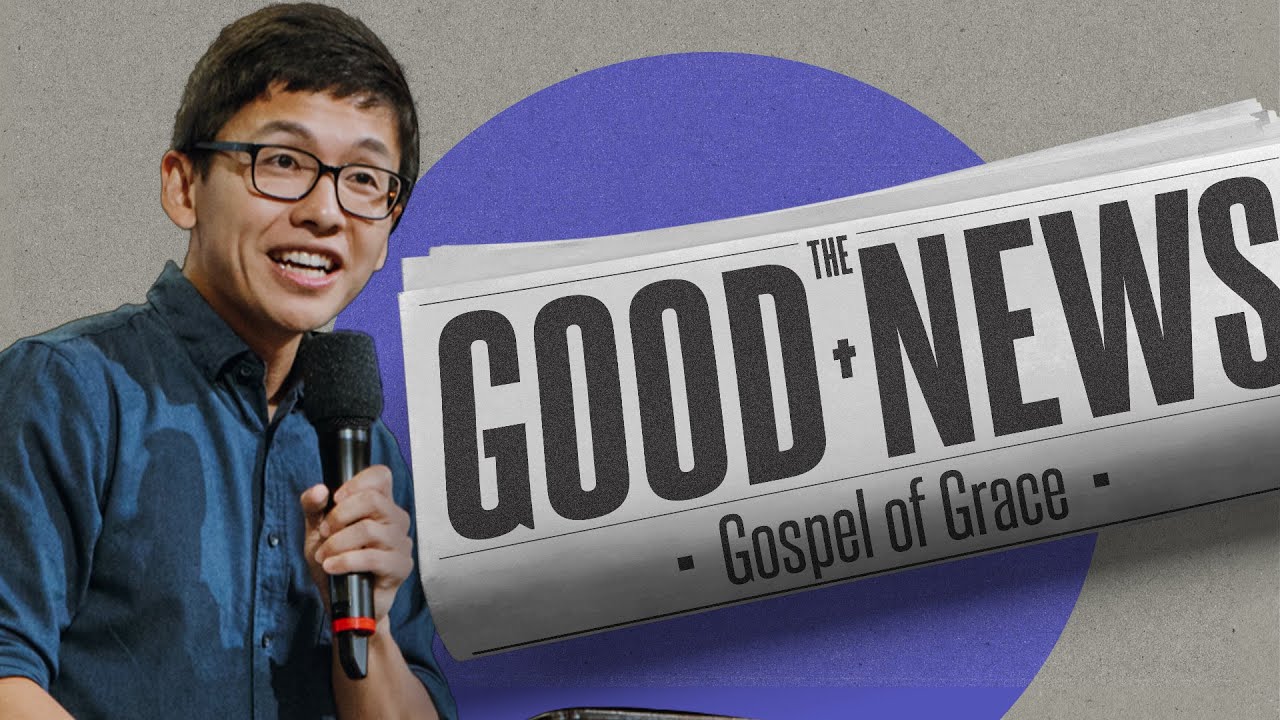 The Good News of Grace | Arthur Lai | FCC Online - YouTube