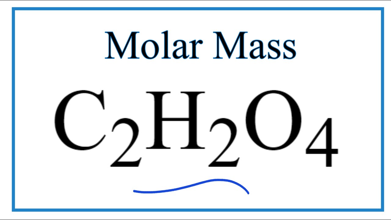 Molar Mass Molecular Weight Of C2H2O4 Oxalic Acid YouTube molar-mass-molecular-weight-of-c2h2o4-oxalic-acid-youtube