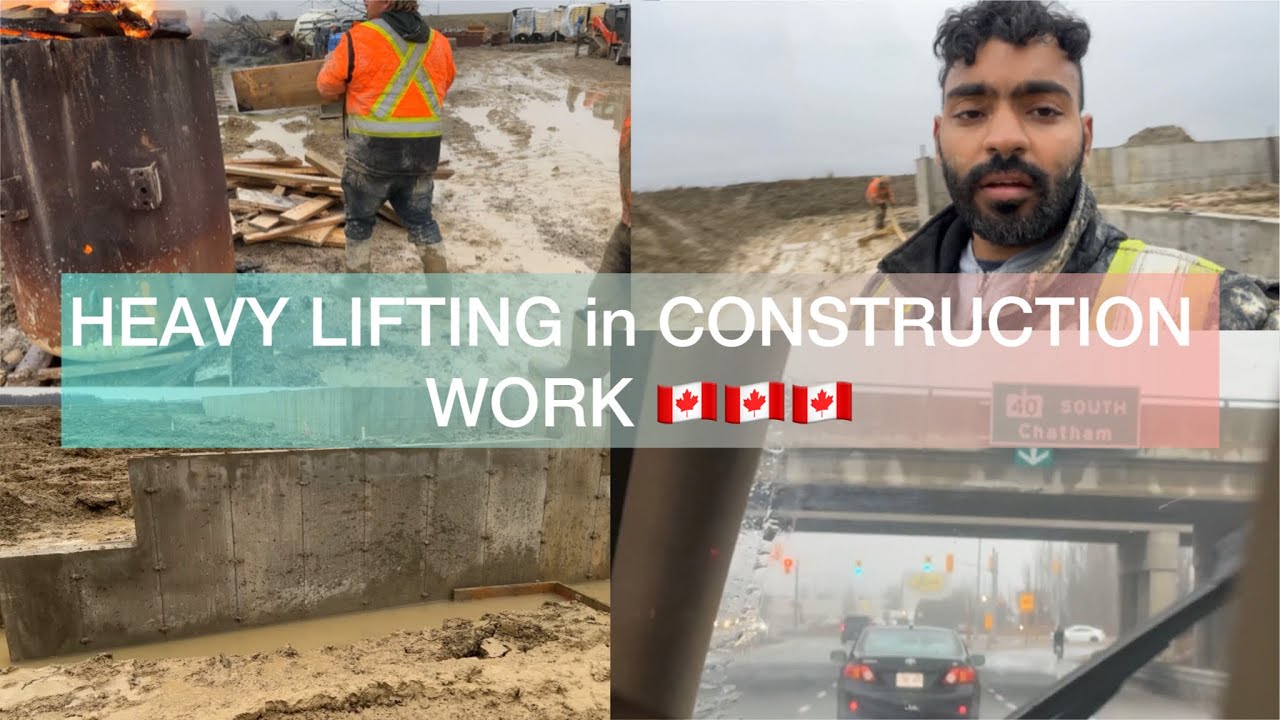 HEAVY LIFTING in CONSTRUCTION WORK 🇨🇦🇨🇦🇨🇦 - YouTube