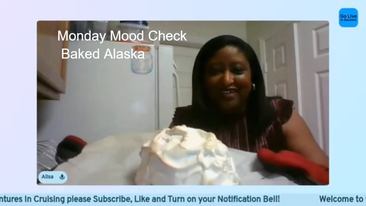 Live: Monday Mood Check - Making a Baked Alaska - YouTube