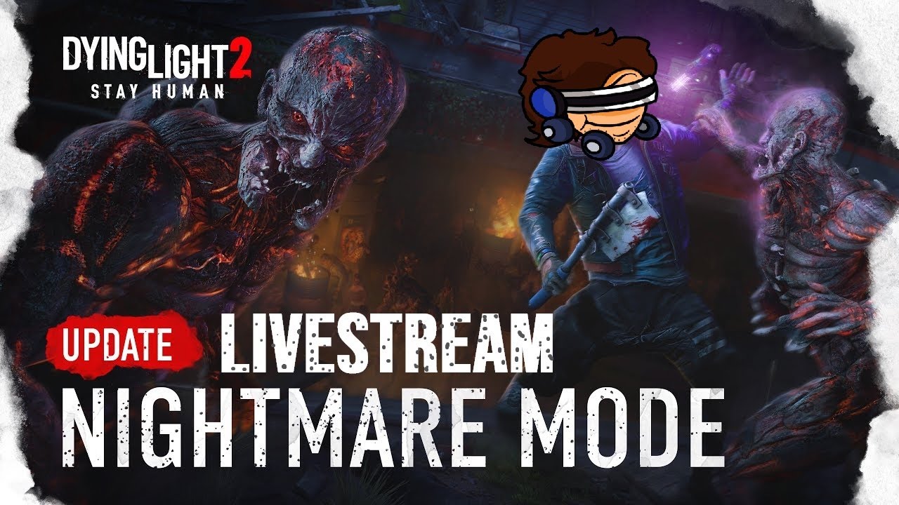 Dying Light 2 NIGHTMARE UPDATE - Watch Party & Playthrough Stream - YouTube