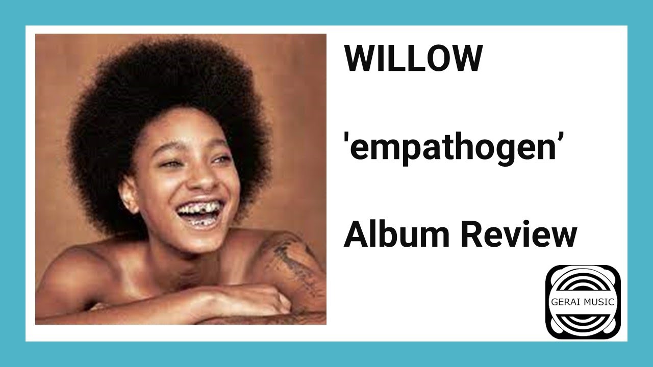 WILLOW 'empathogen' Album Review - YouTube